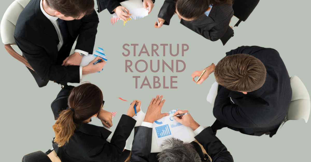 About the Monthly Startup Round Table – Great Leadership + Productive ...