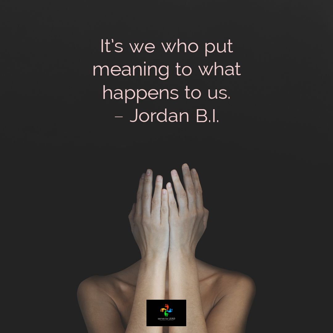 It’s we who put meaning to what happens to us – Too many companies have ...
